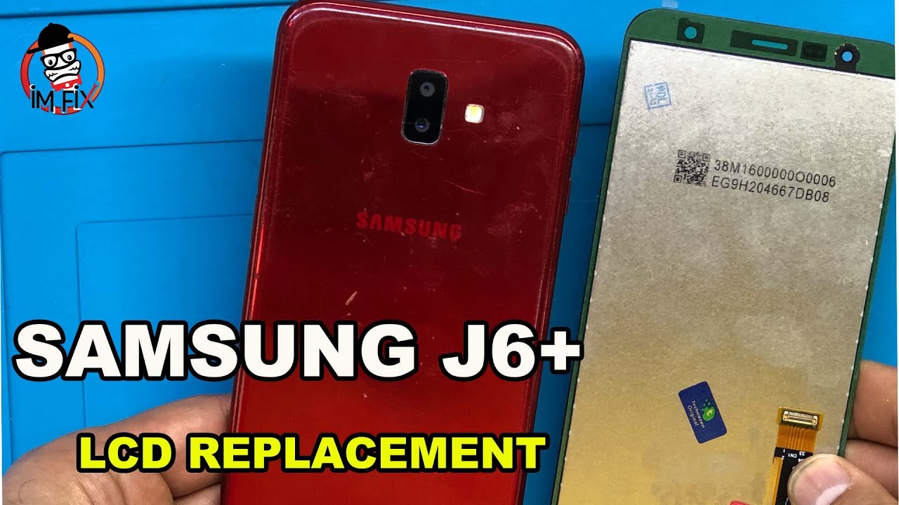 Samsung J6 Plus (J610F ) Screen Replacement .LCD Replacement - YouTube
