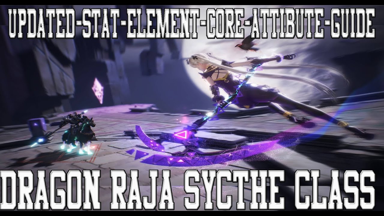 Dragon Raja Reaper Class Change Bugged? | Cores | Build and Talents ...