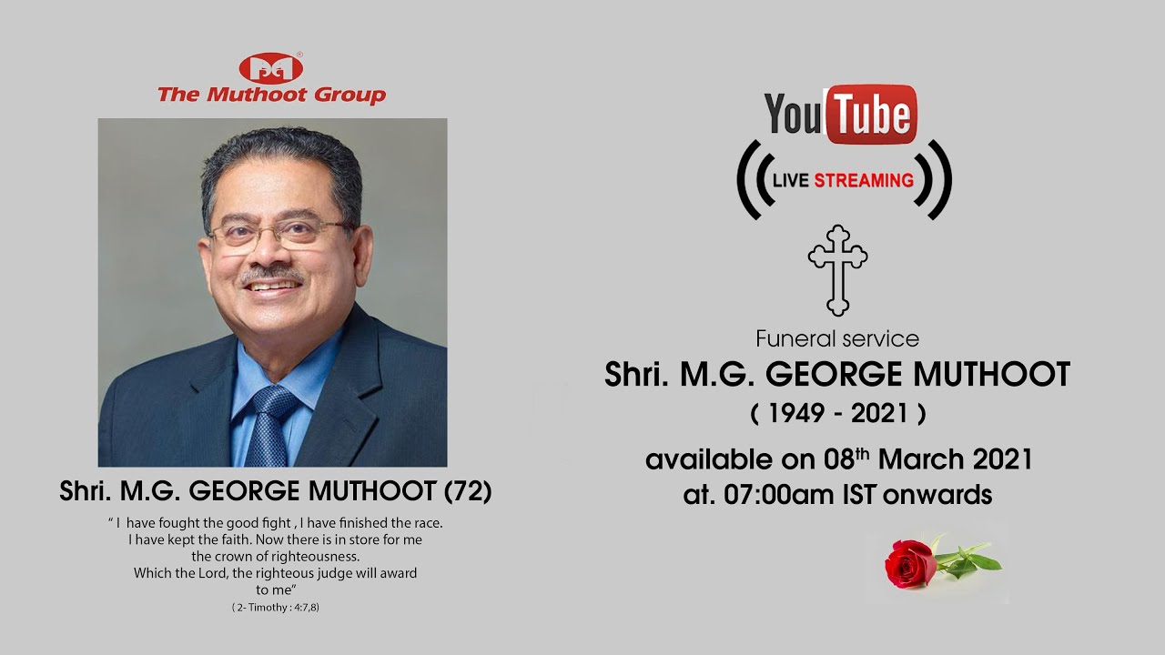 Funeral Service of Shri. M.G. George Muthoot (72yrs) - YouTube