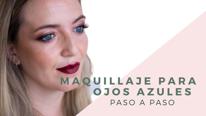 Tutorial De Maquillaje De Ojos Para Ojos Azules