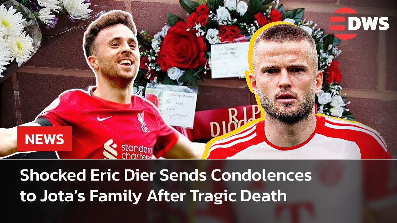 Shocked Eric Dier Sends Condolences to Diogo Jota’s Family After Tragic ...