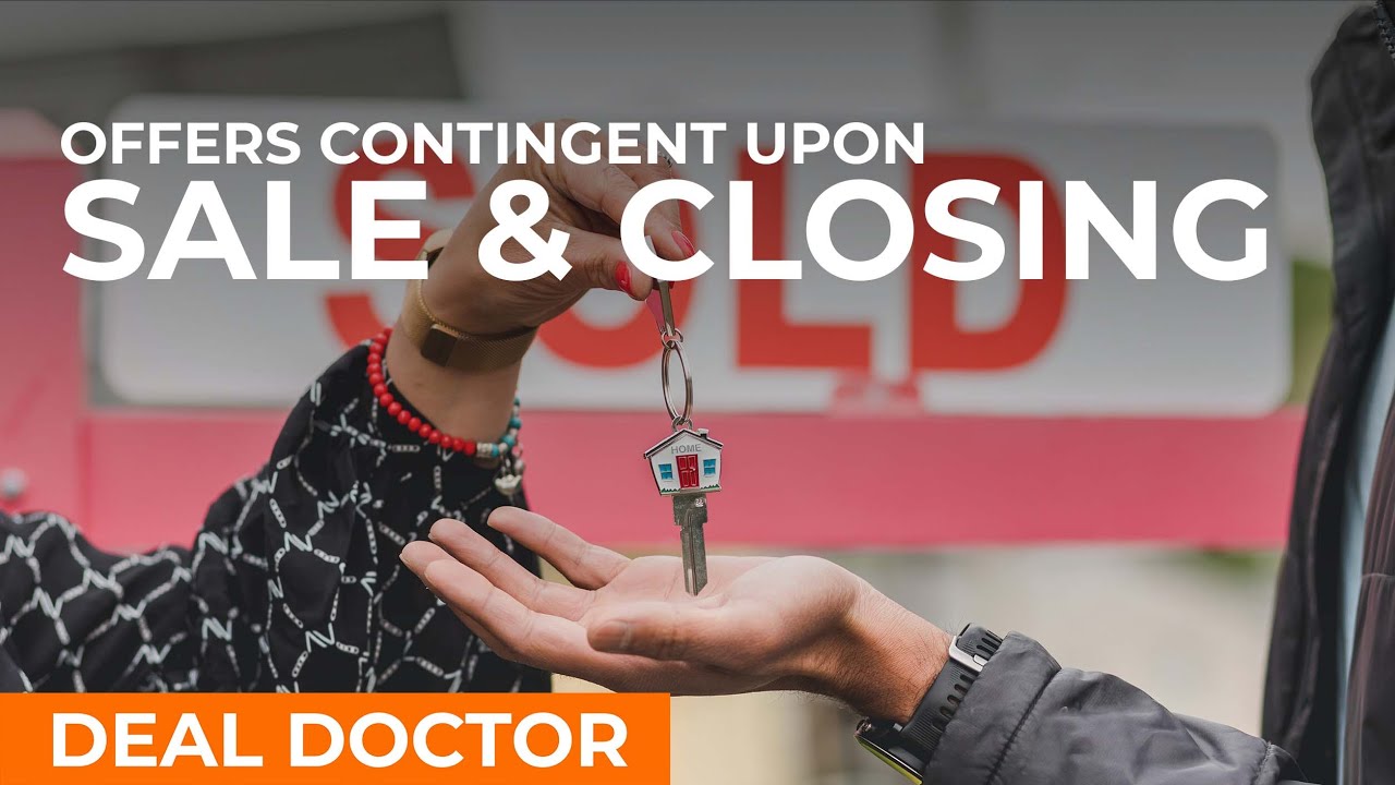 Offers Contingent Upon Sale & Closing - YouTube