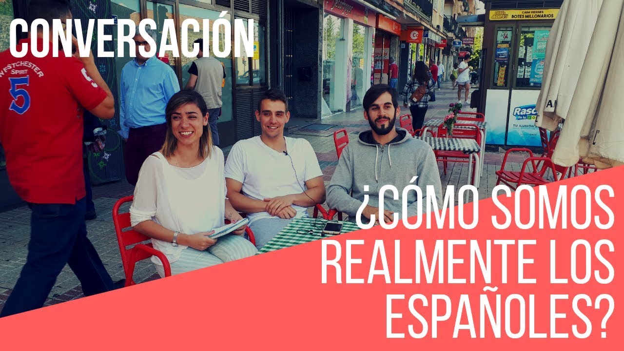¿Cómo son realmente los españoles? /What are Spanish people like? - YouTube