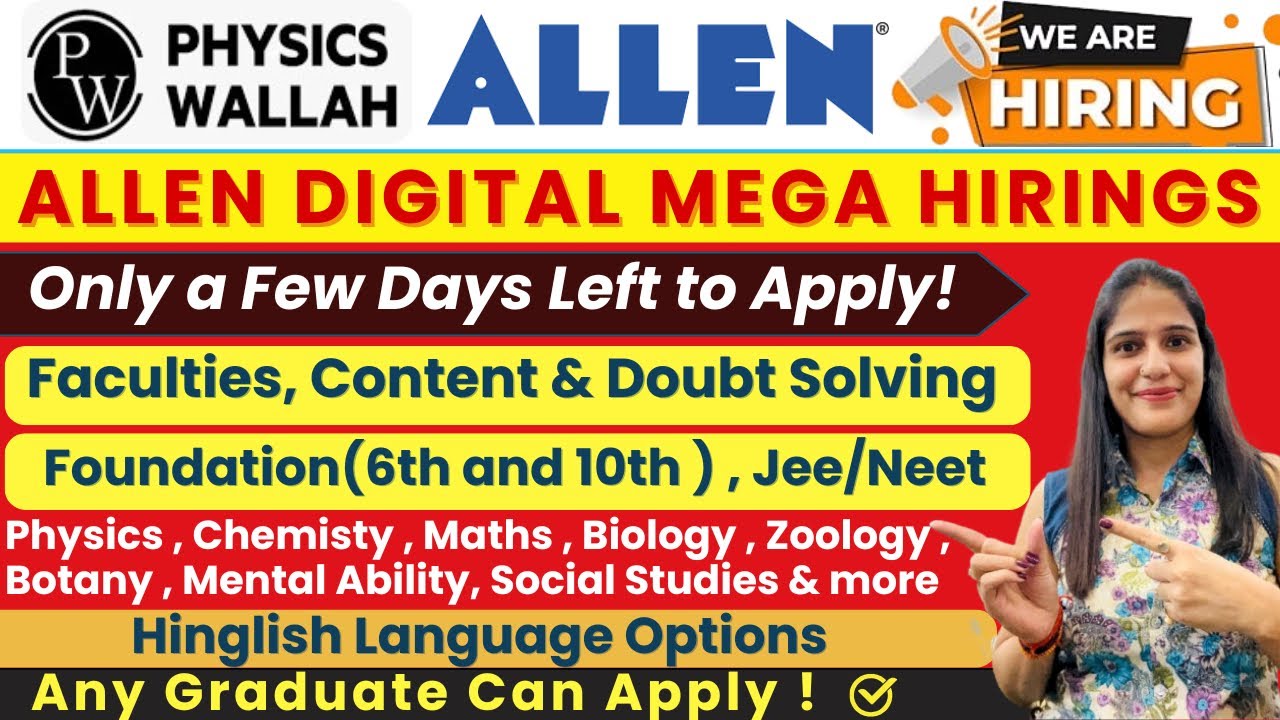 Physics Wallah & Allen Hirings 2025 | Allen Digital Mega Hirings | Multiple Subjects | Jobs 2025 ...