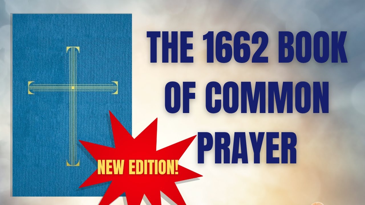1662 Book of Common Prayer - Fresh New Design! - YouTube