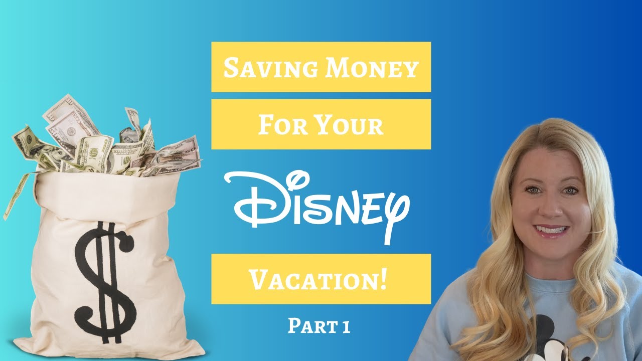 Saving Money For Your Disney Vacation! Quick and Easy Ways To Save For ...