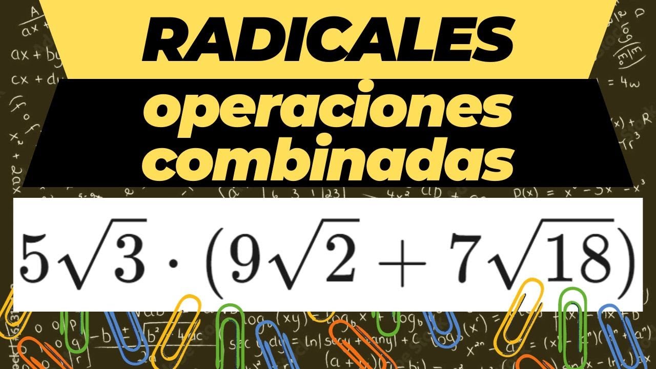 Operaciones combinadas con radicales: suma de raíces y producto ...