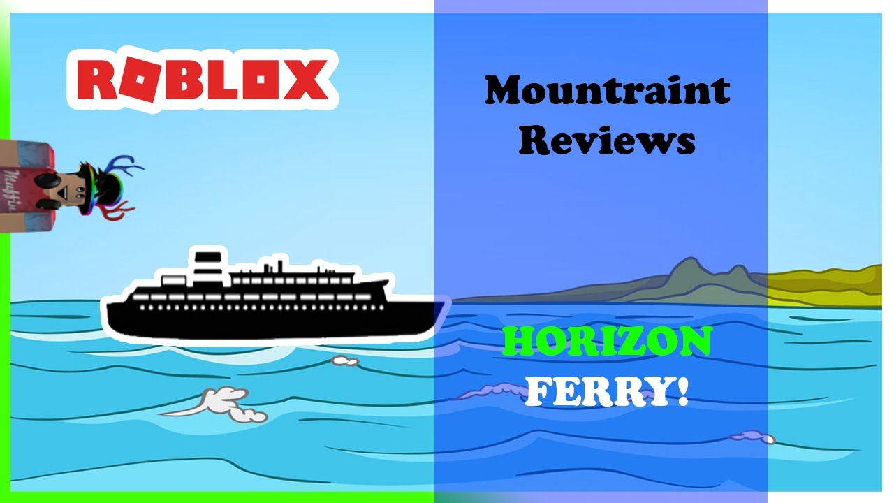 [ROBLOX] Horizon Ferry Review - YouTube