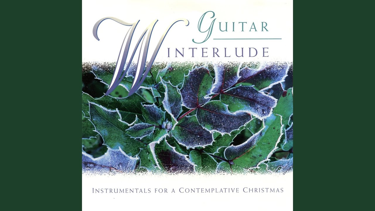 The First Noel (Guitar Winterlude Version) - YouTube