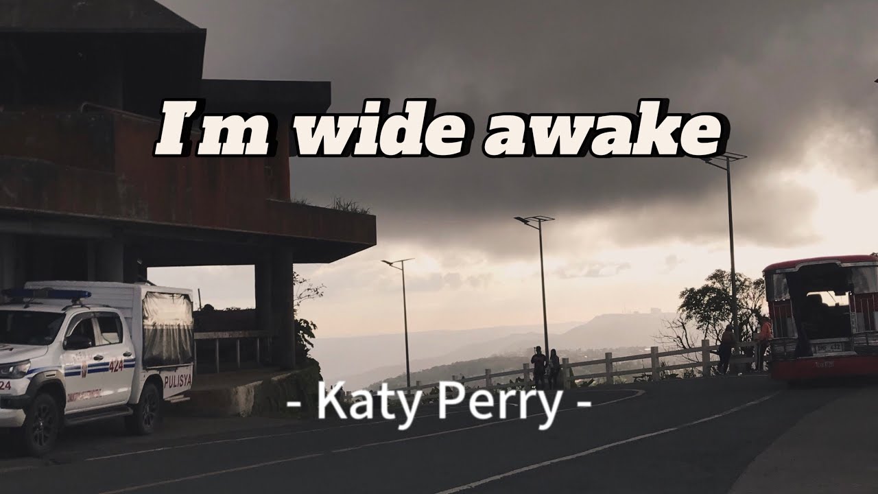 Katy Perry - I’m wide awake (Lyrics Video) - YouTube