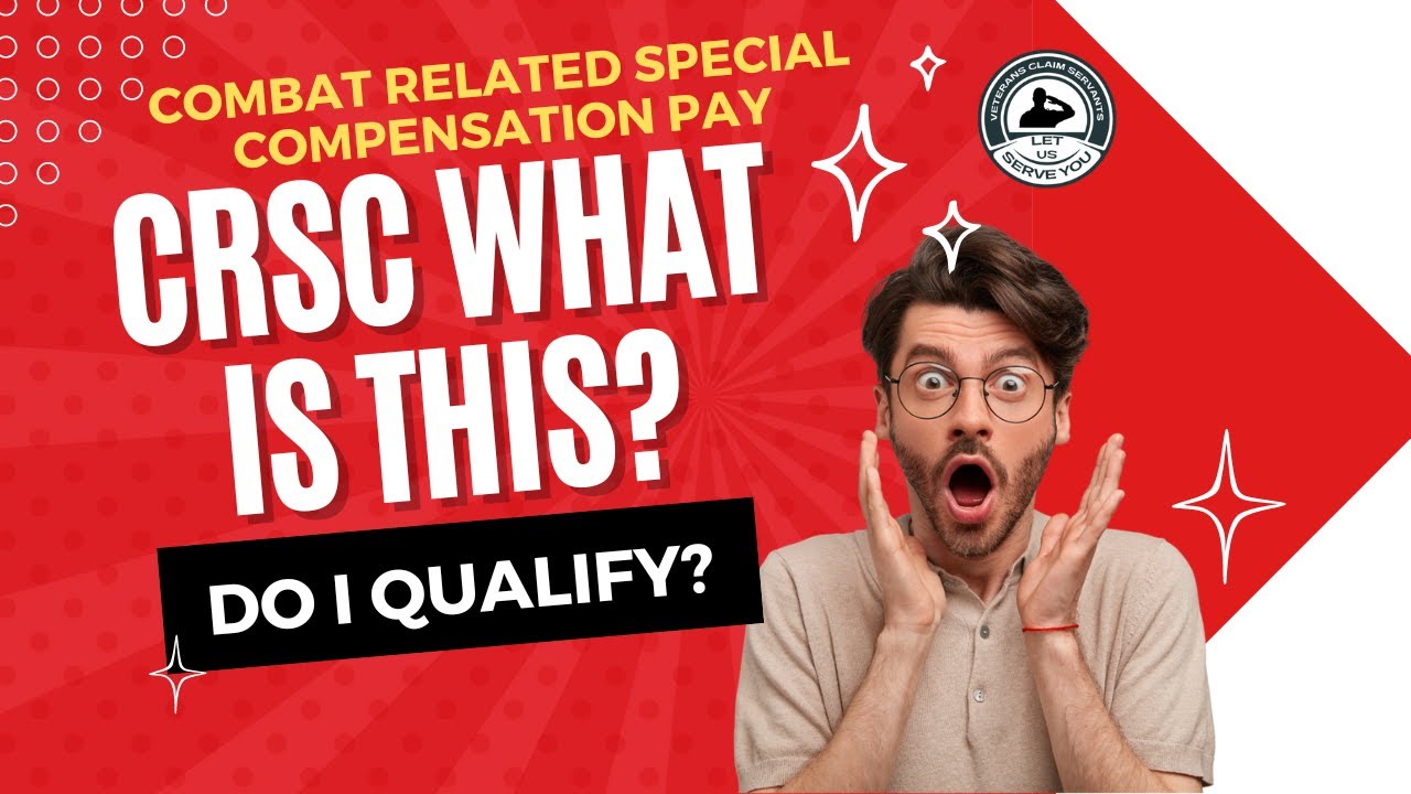 Combat Related Special Compensation (CRSC). What Is This? Are You ...