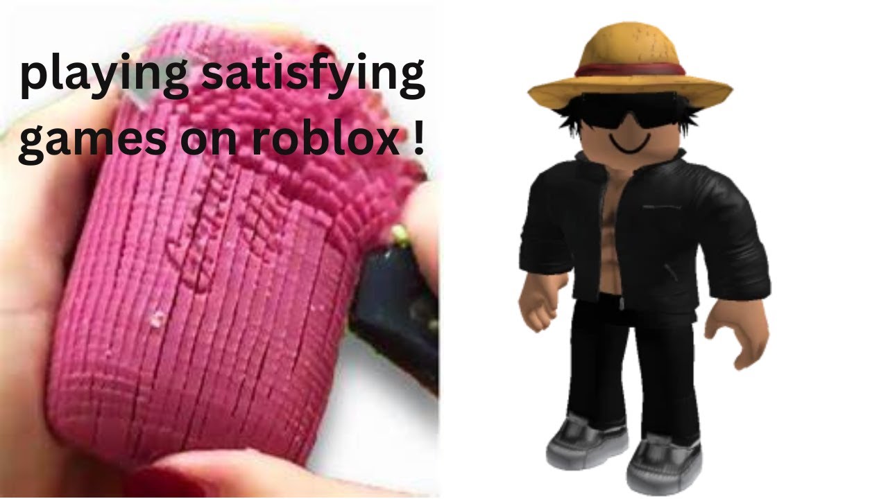 Playing 4 satisfying games on roblox - YouTube