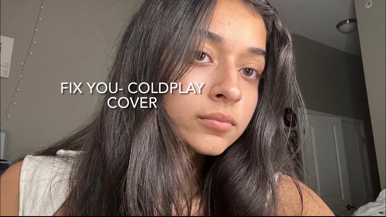 Fix You Coldplay Cover Youtube