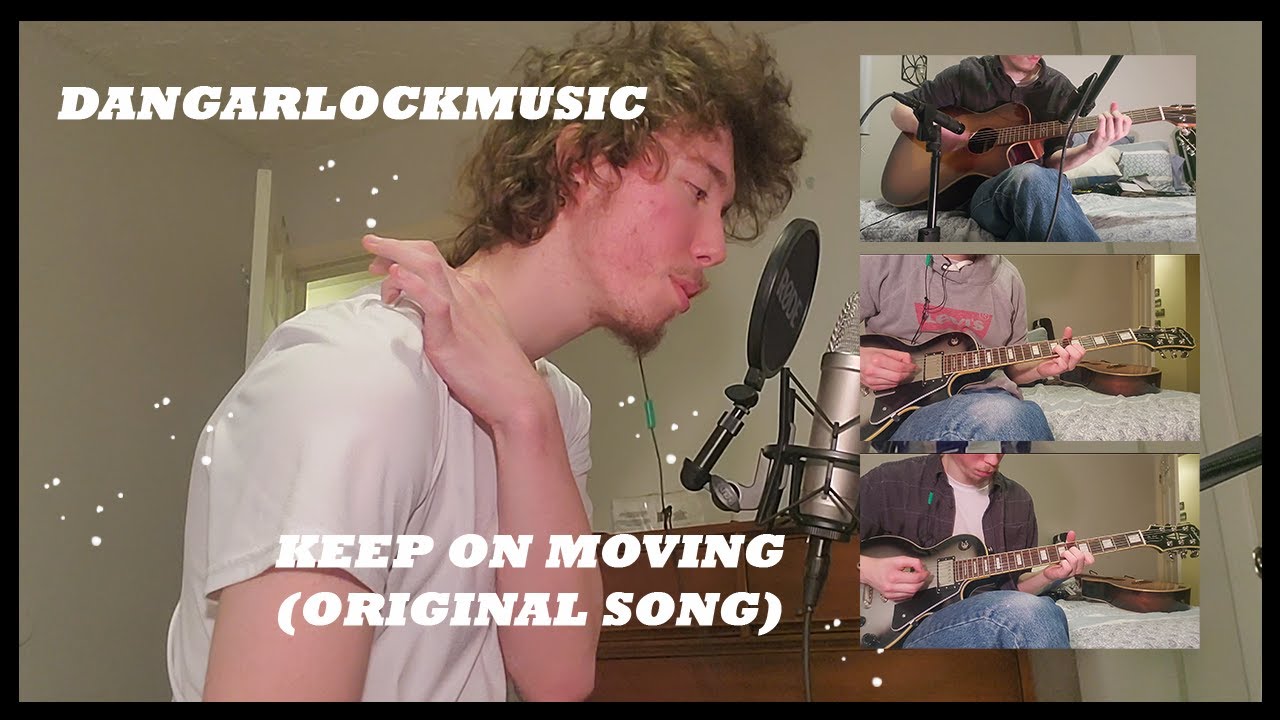 Keep On Moving [Original Song] - By Dan Garlock - YouTube
