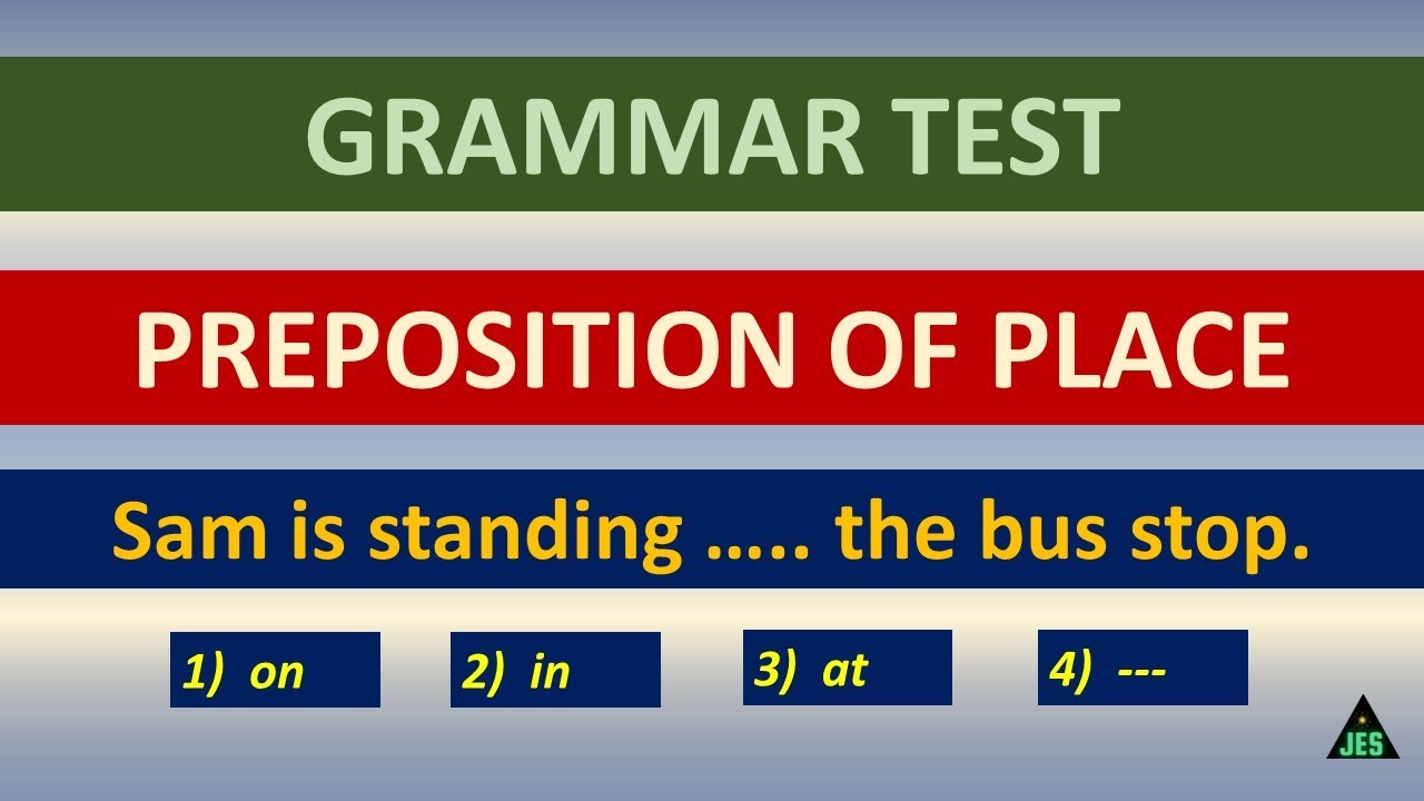 GRAMMAR QUIZ | PREPOSITIONS OF PLACE | PART 2 | CAN YOU SCORE 12 OF 12 ...