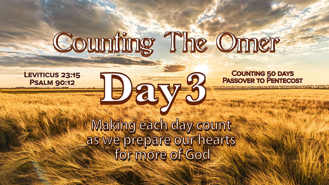 Counting the Omer Day 3 - YouTube