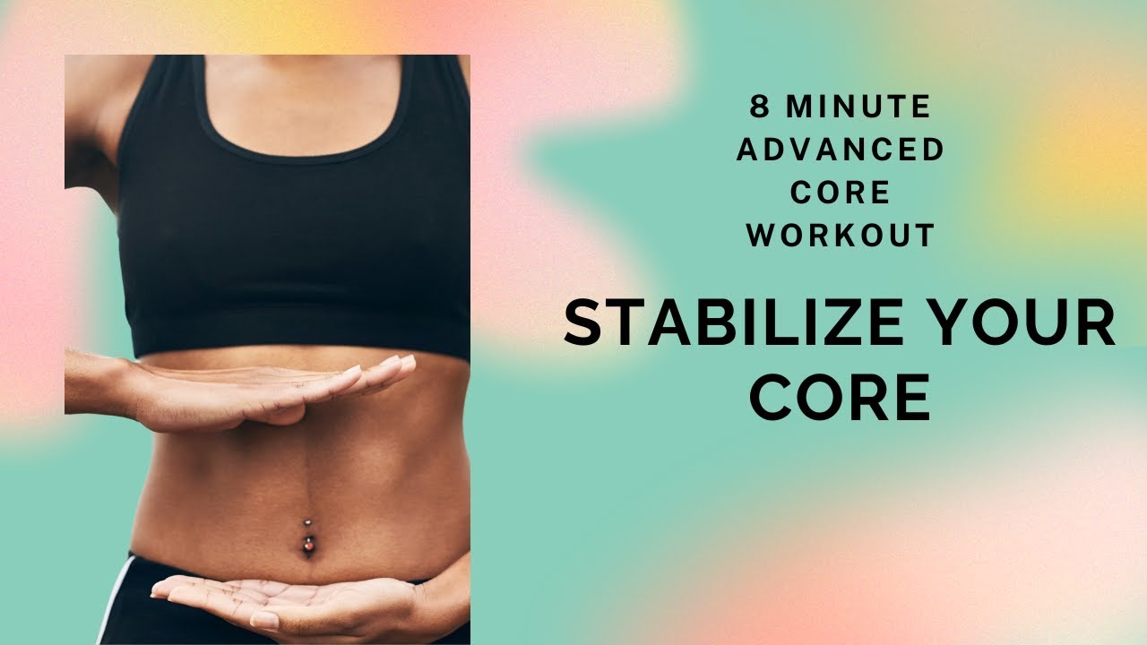Stabilize Your Core: 8-Minute Advanced Core Workout for Moms - YouTube