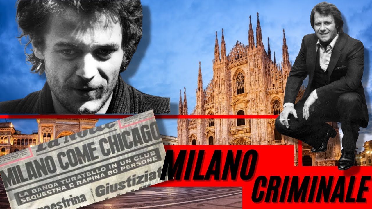 MILANO CRIMINALE - Renato VALLANZASCA - Francis TURATELLO - Angelo ...