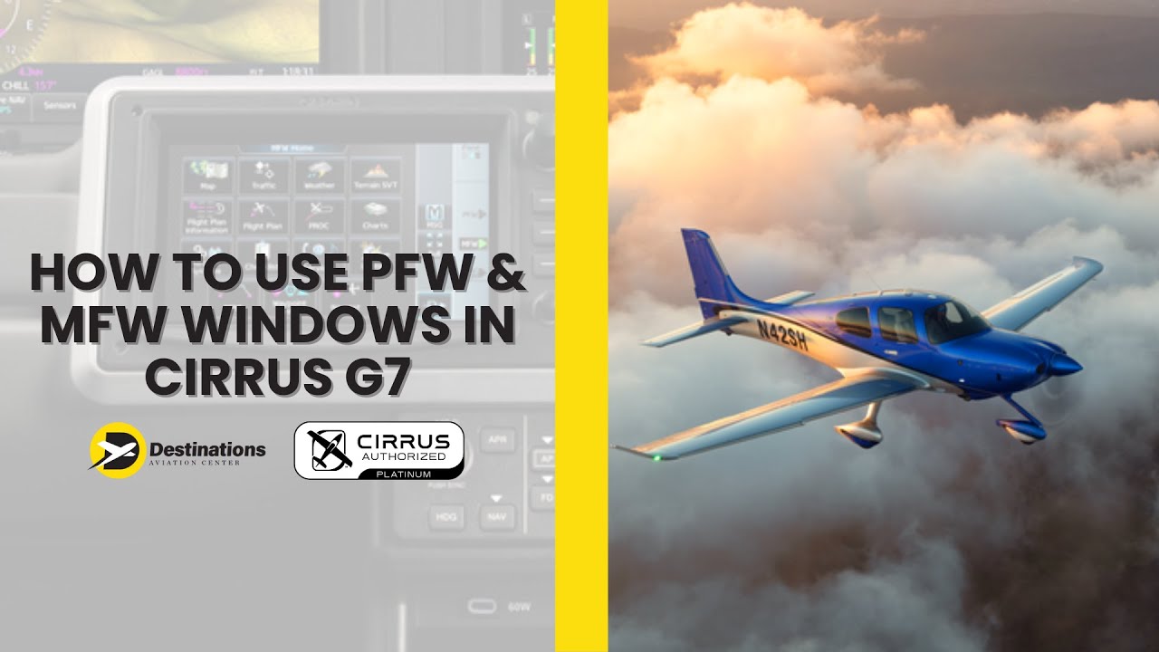 How to use PFW and MFW Windows in the Cirrus G7 - YouTube