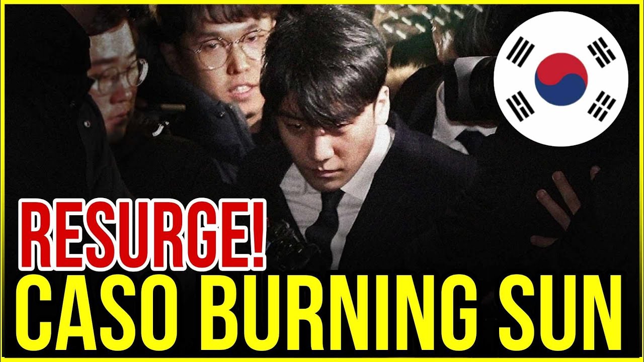 ¿QUÉ ES EL CASO BURNING SUN? Y POR QUÉ TODOS ESTAN HABLANDO DE ELLO AHORA EN COREA DEL SUR ...