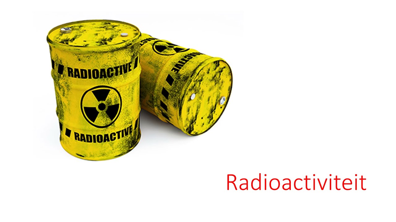Radioactiviteit - YouTube