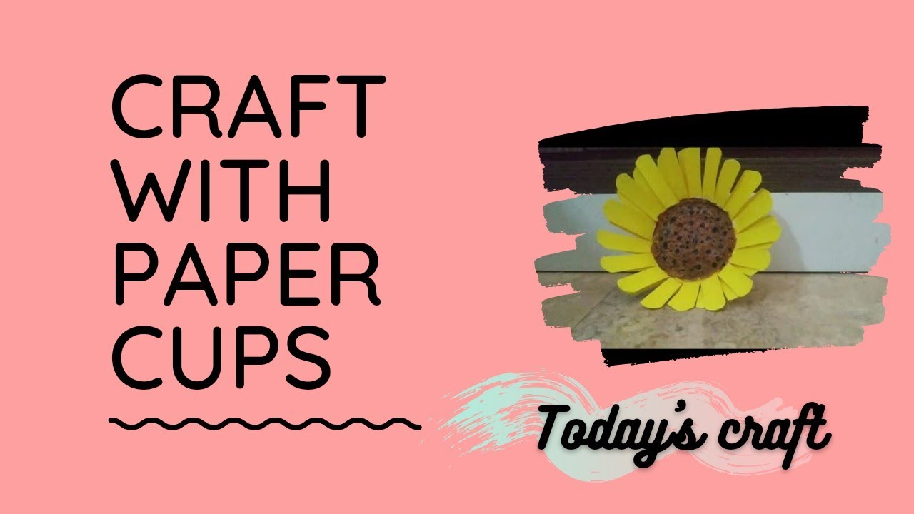 craft with paper cups | Today's craft - YouTube