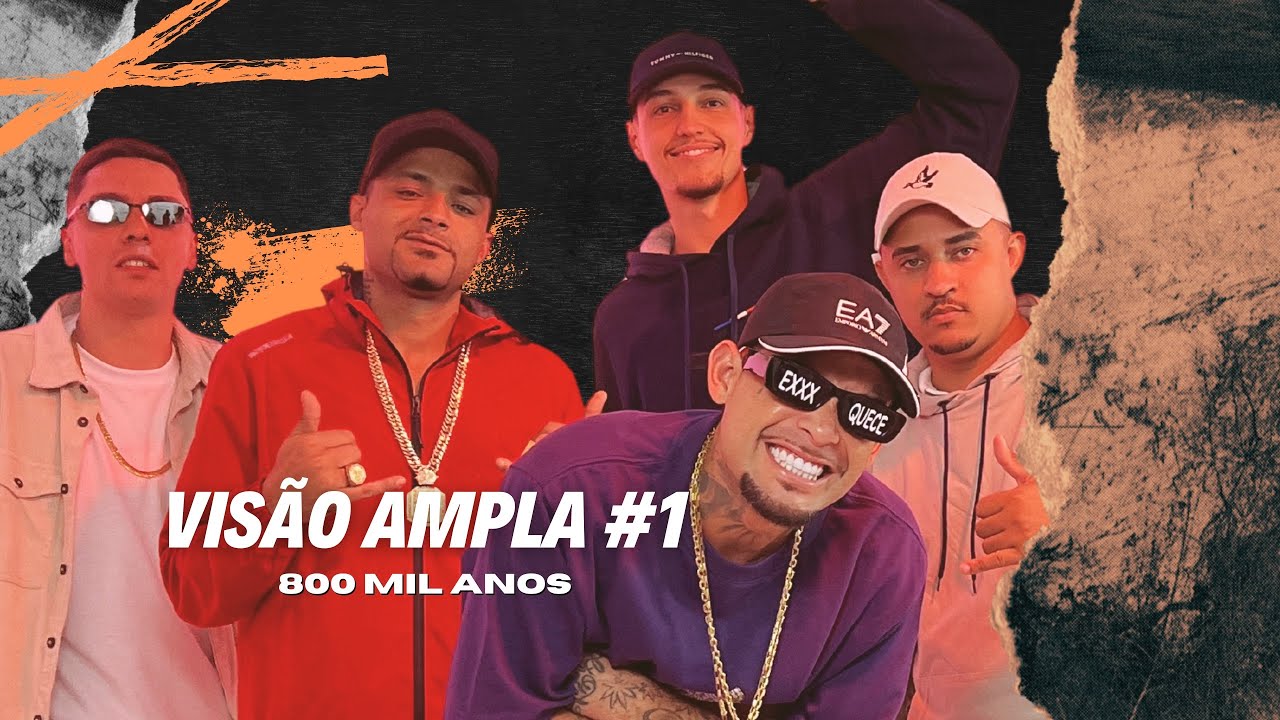 Visão Ampla #1 - 800 Mil Anos - Mc Bob Boladão, Mc Pajé, Mc Luciano Sp ...