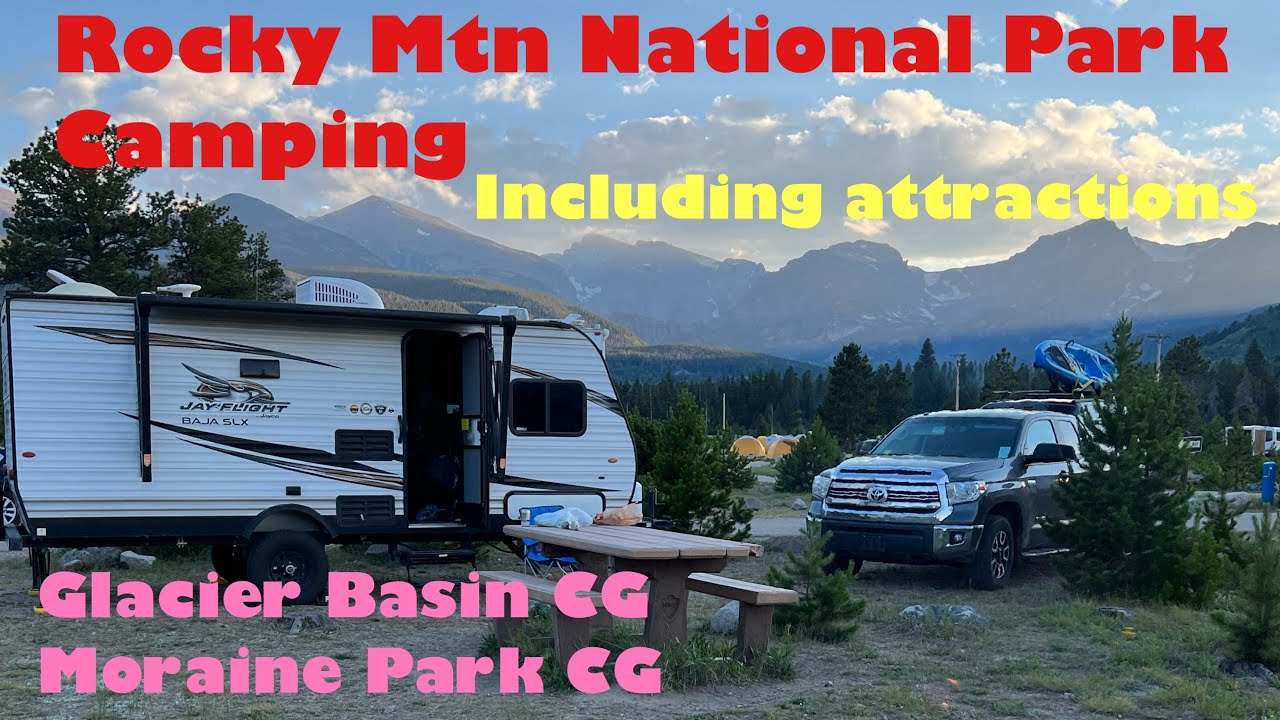 Rocky Mountain National Park Camping - Moraine Park and Glacier Basin ...