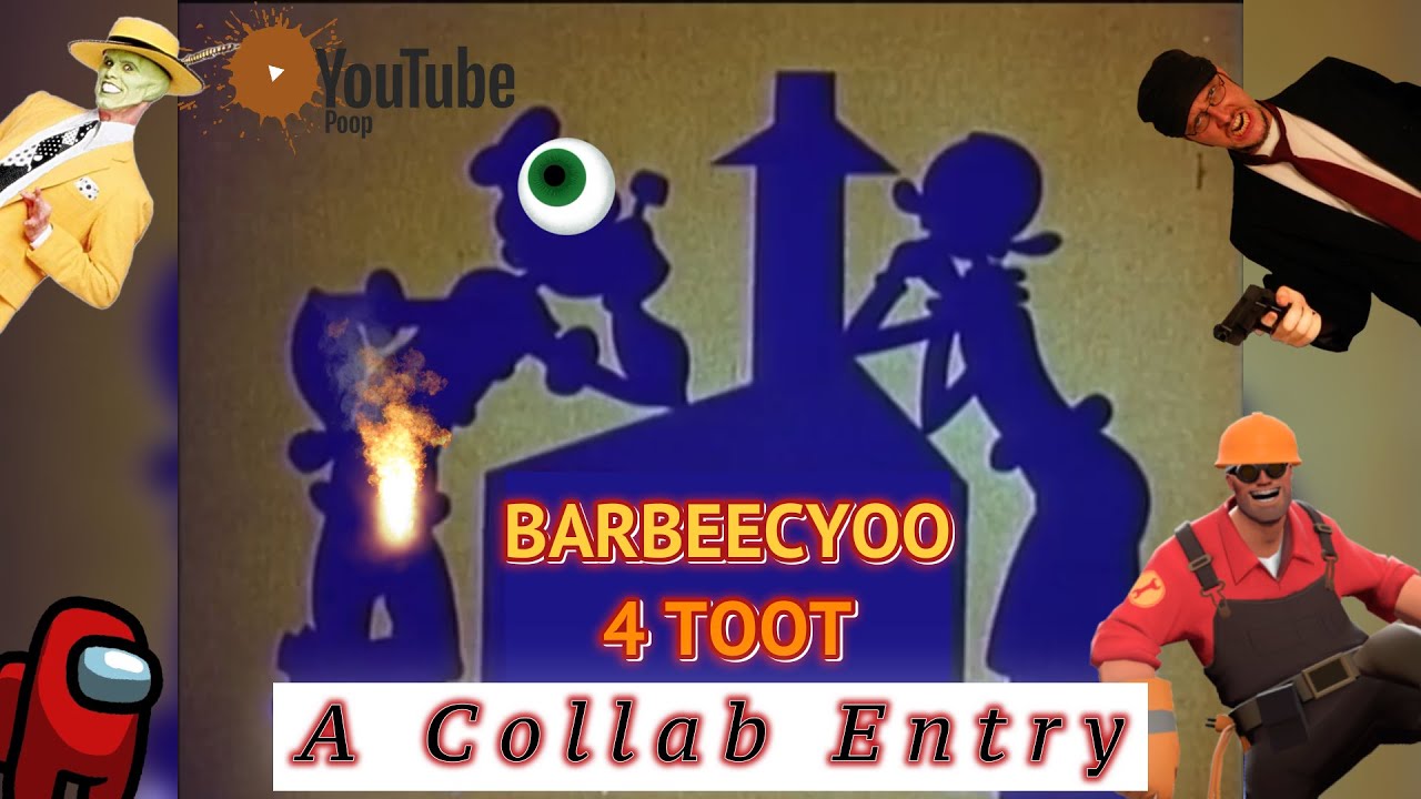 (YTP) - Barbeecyoo 4 Toot {Collab Entry} - YouTube