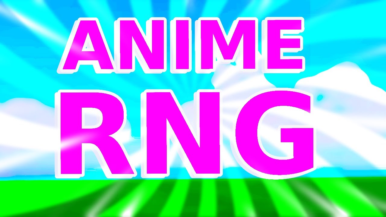 Anime RNG? - YouTube