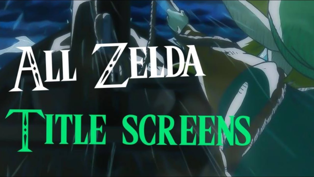 All Zelda Title Screens (1986-2020) - YouTube