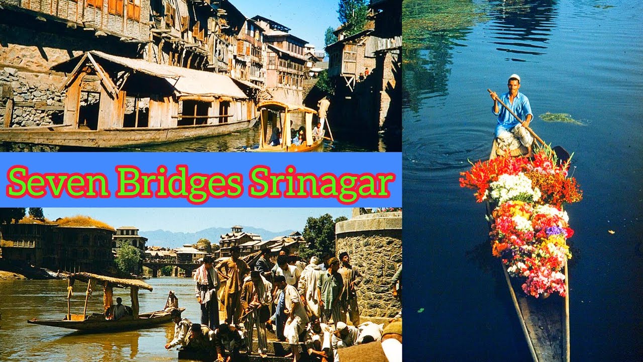 Srinagar seven bridges Kashmir valley old kashmiri culture Tradition ...