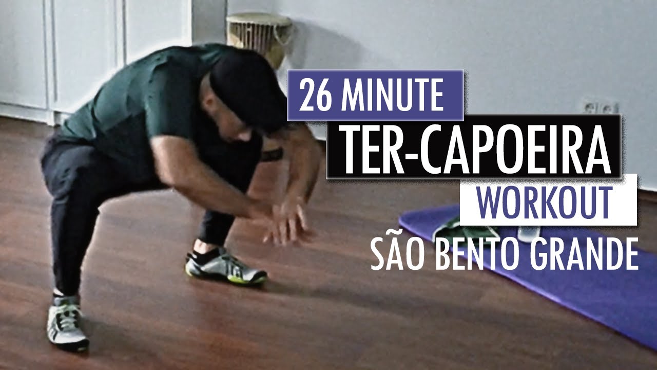 26 MINUTE TER CAPOEIRA WORKOUT | São Bento grande - YouTube