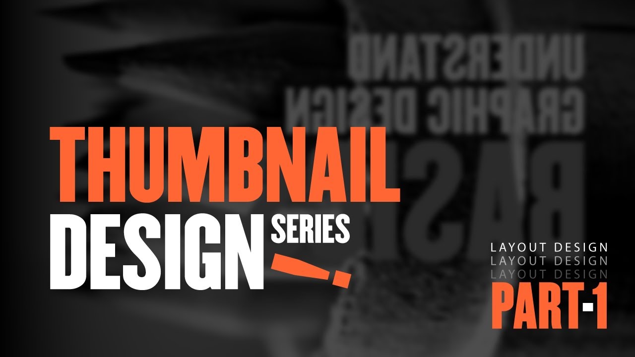 Thumbnail Design Series Part-1 | Layout and Composition | layout design ...