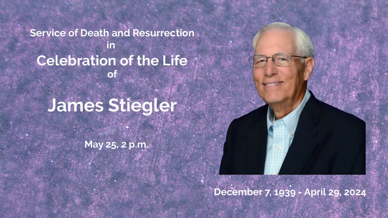 May 25 - Celebration of Life for Jim Stiegler - YouTube
