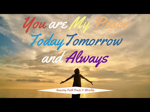 Peace for Today, Tomorrow and Always - YouTube