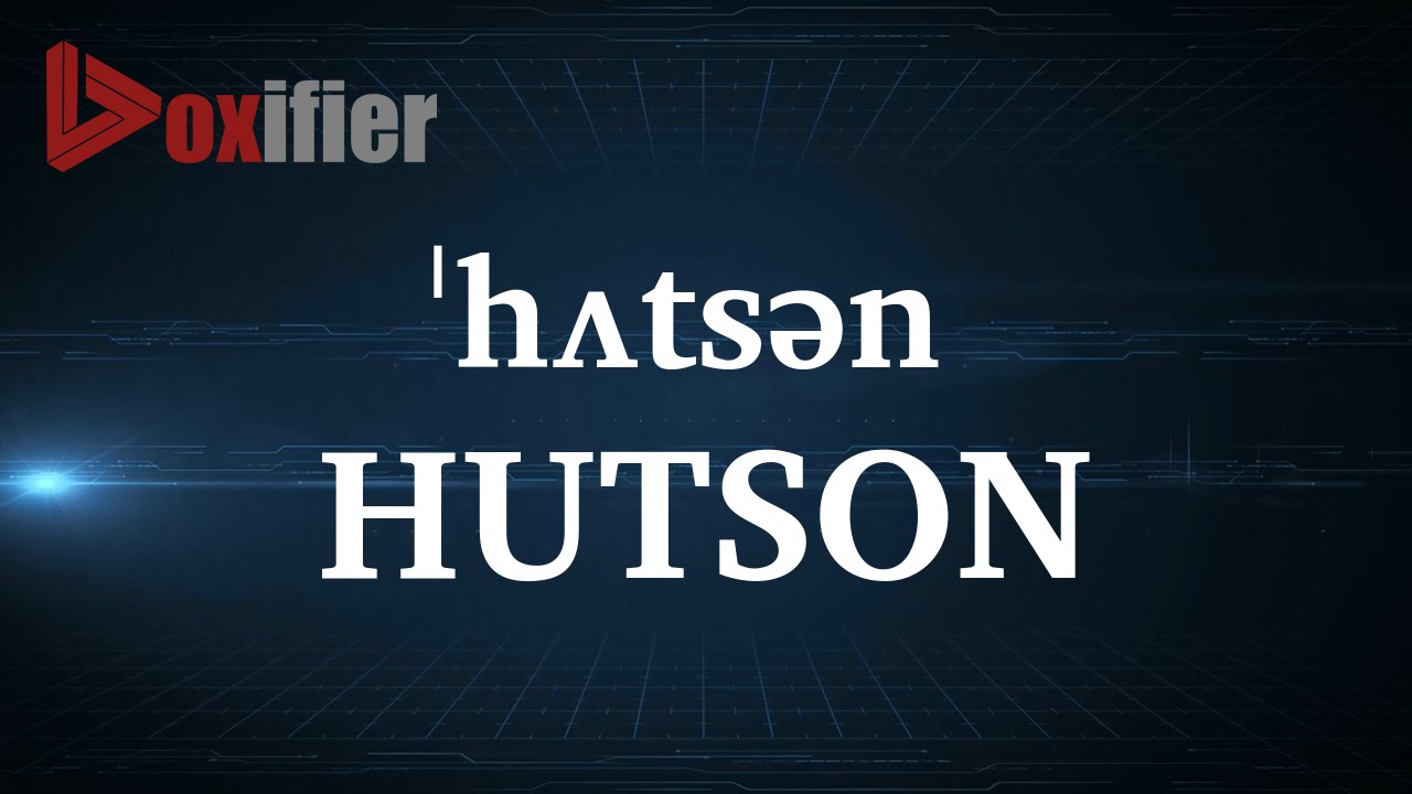 How to Pronunce Hutson in English - Voxifier.com - YouTube