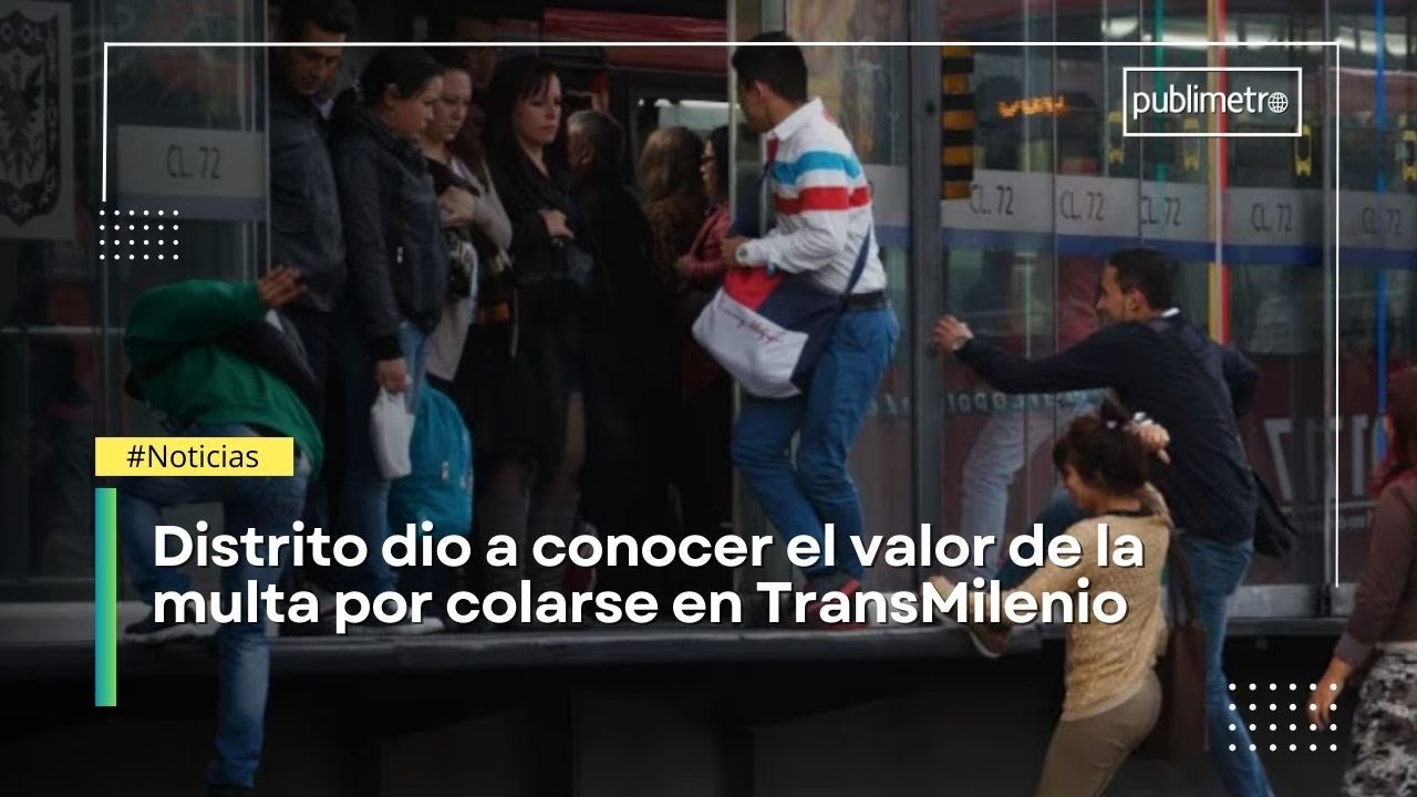 Colarse en TransMilenio le puede salir muy caro: Este es el valor de la ...