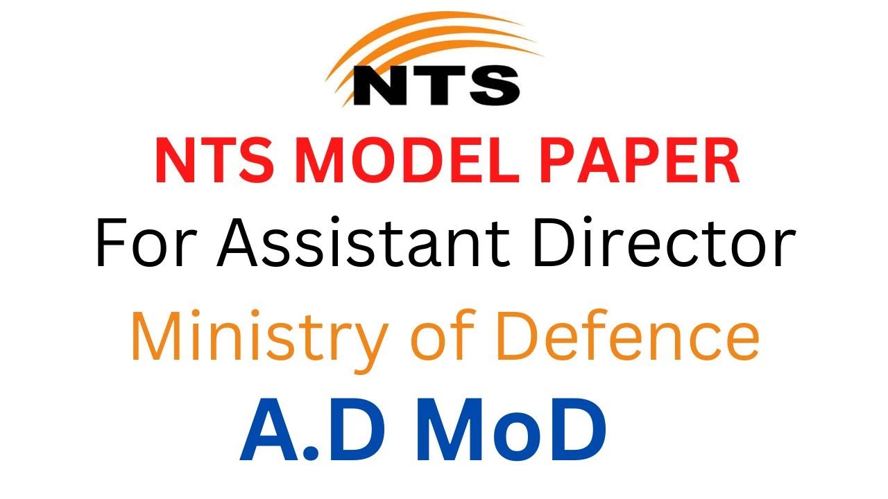 NTS Model Paper for Assistant Director Ministry of Defense (A.D MoD ...