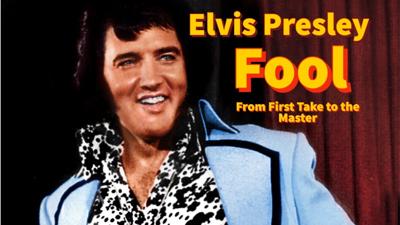 Elvis Presley - Fool - From First Take to the Master - YouTube