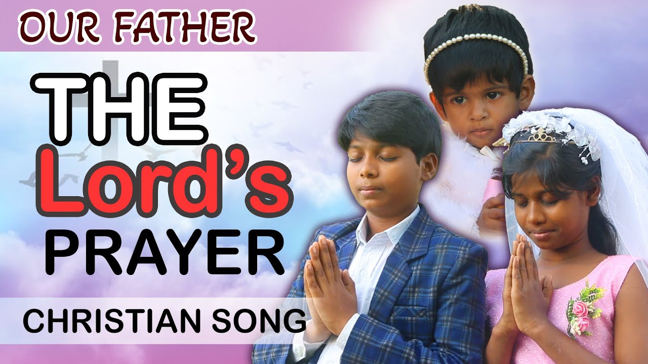 THE LORD'S PRAYER SONG WITH LYRICS | NEW VERSION 2023 | HEAVEN GEMS ...