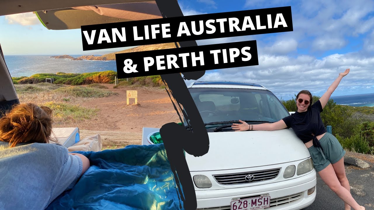VAN LIFE AUSTRALIA + PERTH TIPS FROM LOCALS - YouTube