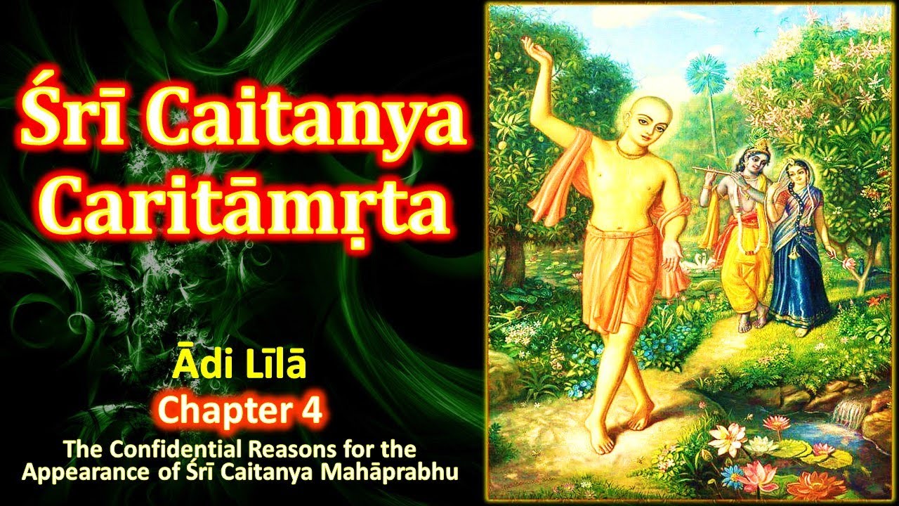 Chaitanya Charitamrita | Adi Lila - Chapter 4 | Confidential Reasons ...