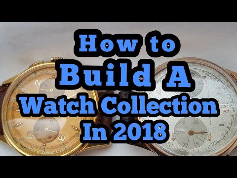 5 Ways to Build A Watch Collection In 2018 - YouTube