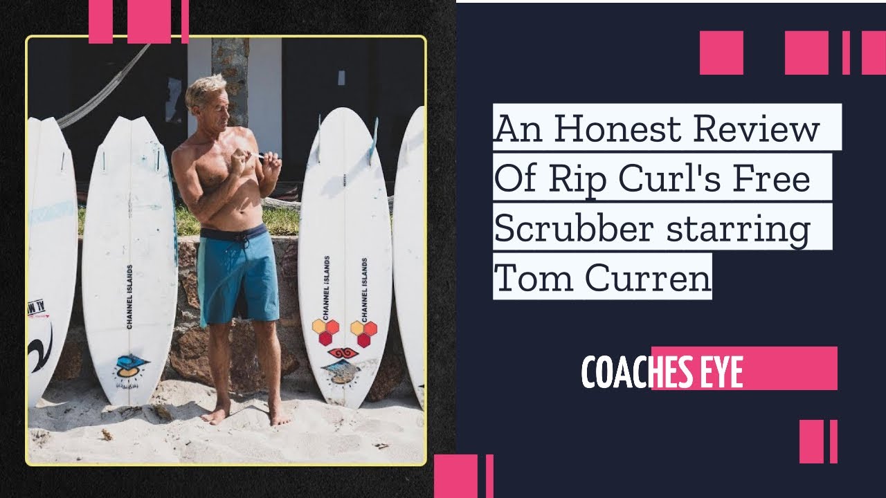 An Honest Review Of Rip Curl's Free Scrubber starring Tom Curren - YouTube