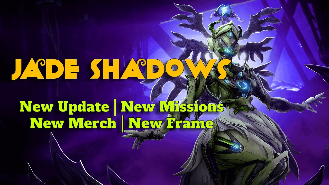 Jade Shadows - New Update + New Missions | Warframe - YouTube