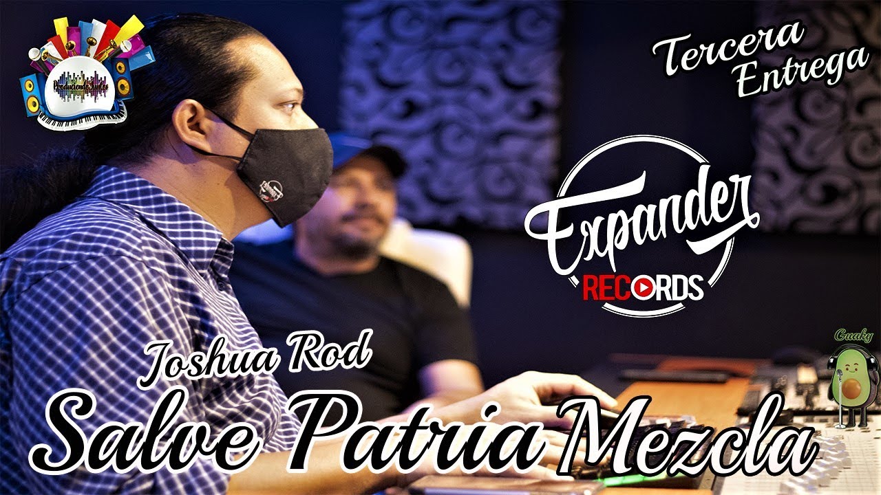 SALVE PATRIA JOSHUA ROD MEZCLA Y MASTERIZACIÓN - YouTube