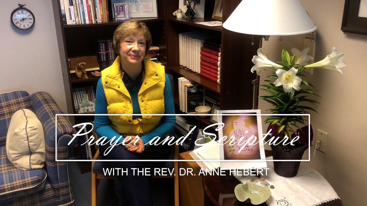 April 16, 2021 - Prayer and Scripture with Rev. Anne - YouTube