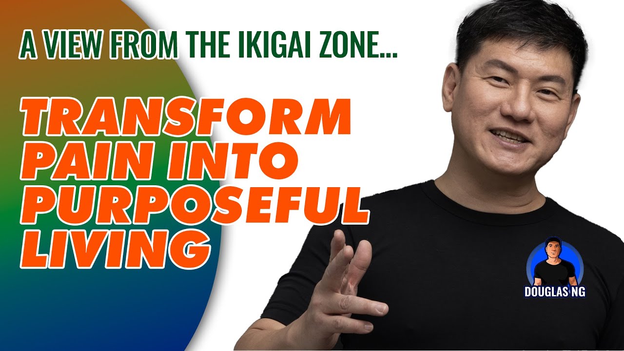 Transform Pain into Purposeful Living | Douglas Ng Live - YouTube