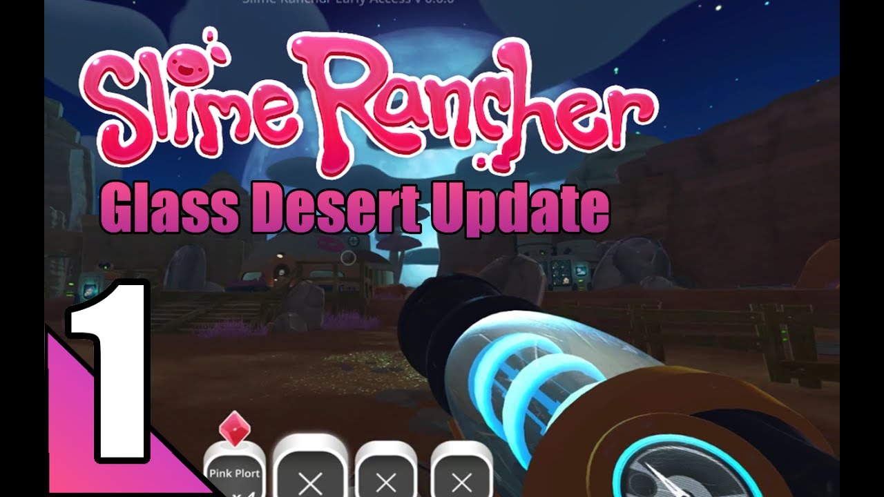 Slime Rancher 1: Getting Newbucks! Let's Play Slime Rancher Glass ...